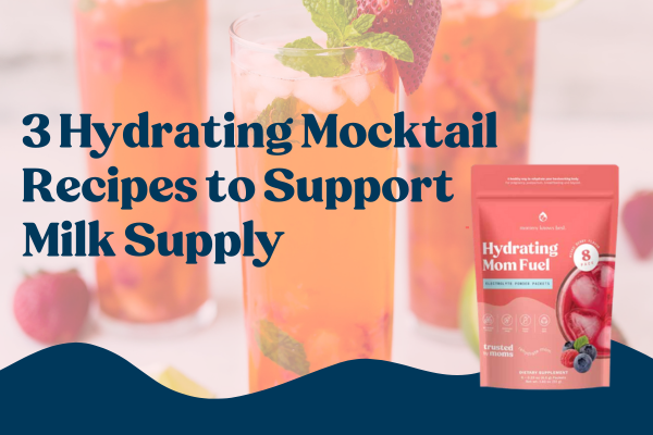 Boost Your Milk Supply with Hydrating and Nutritious Mom Fuel Mocktail ...